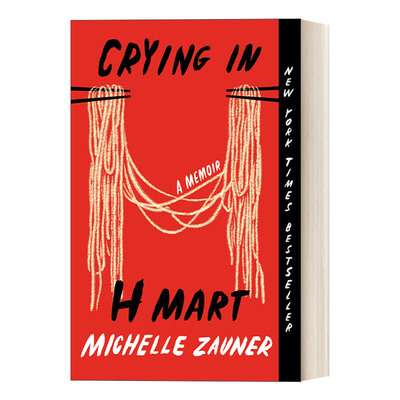 哭泣 妈妈走后 英文原版 Crying in H Mart 在H Mart Michelle Zauner回忆录 英文版 进口英语原版书籍