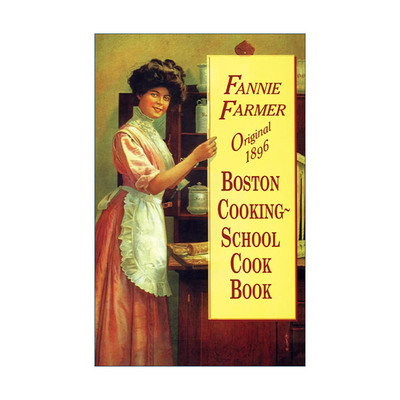 英文原版 Original 1896 Boston Cooking-School Cook Book 波士顿烹饪学校教科书 1896年原始版 经典食谱 Fannie Merritt Farmer