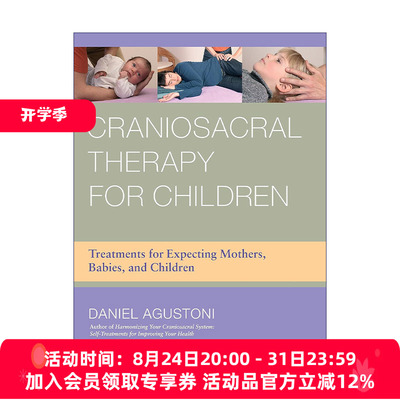 儿童颅骶疗法  英文原版 Craniosacral Therapy for Children 孕妇 婴儿和儿童的治疗 健康 Daniel Agustoni 进口英语原版书籍