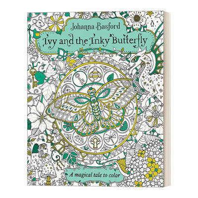 英文原版 Ivy and the Inky Butterfly 常春藤和墨色蝴蝶 色彩的神奇故事 成人着色书 Johanna Basford 英文版 进口英语原版书籍