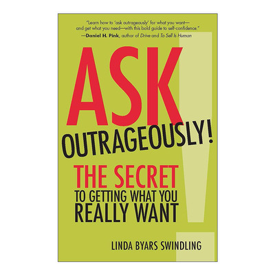 别输在不敢提要求上  英文原版 Ask Outrageously 令害羞者受益终生的人际沟通法则 谈判专家Linda Byars Swindling 进口英语书籍