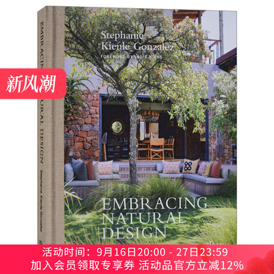 拥抱自然设计 英文原版 Embracing Natural Design 灵感家居 住宅设计 Stephanie Kienle Gonzalez 精装 英文版 进口英语原版书籍