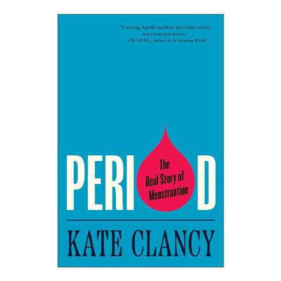 英文原版 Period 经期 月经的真实故事 女性健康 妇科 人类学教授Kate Clancy 英文版 进口英语原版书籍