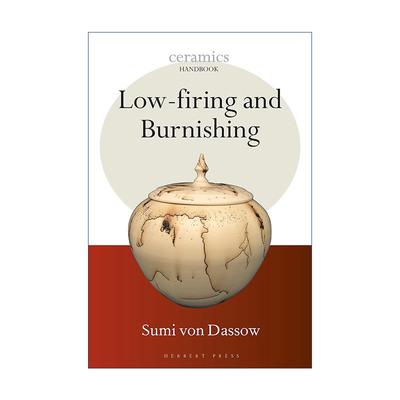 英文原版 Low-firing and Burnishing 低温烧制与抛光 陶瓷工艺手册 英文版 进口英语原版书籍