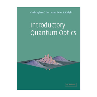 量子光学导论  英文原版 Introductory Quantum Optics Christopher Gerry 英文版 进口英语原版书籍