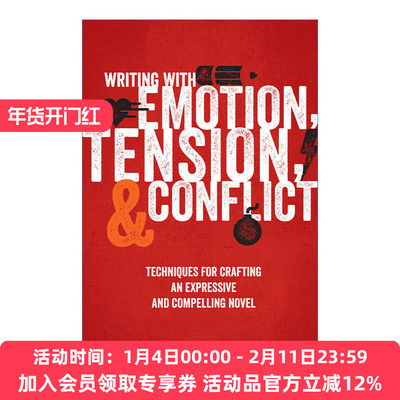 带着情感  英文原版 Writing With Emotion Tension and Conflict 紧张和冲突写作 创作富有表现力和引人入胜小说的技巧指南