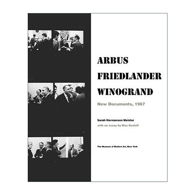 英文原版 Arbus Friedlander Winogrand New Documents 1967 阿勃丝 弗里德兰德 温诺格兰德 新纪实 摄影作品集精装 进口英语书籍
