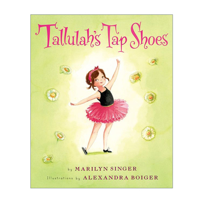 塔卢拉的踢踏舞 英文原版 Tallulah's Tap Shoes 精装绘本 英文版 进口英语原版书籍