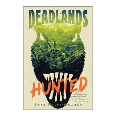 英文原版 The Deadlands Hunted 死亡之地1 猎杀 动物恐龙小说 英文版 进口英语原版书籍