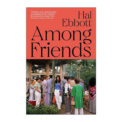 英文原版 Among Friends 朋友之间 家庭 友谊 当代小说 英文版 进口英语原版书籍