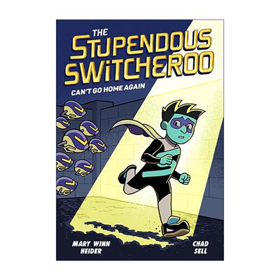 英文原版 The Stupendous Switcheroo 3 Can't Go Home Again 惊人的转变系列3 不能回家了 儿童奇幻漫画 Mary Winn Heider 英文版