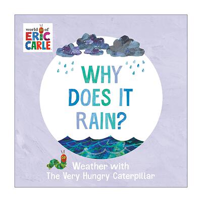 英文原版 Why Does It Rain Weather with The Very Hungry Caterpillar 为什么会下雨 好饿的毛毛虫的天气课 艾瑞·卡尔 儿童启蒙