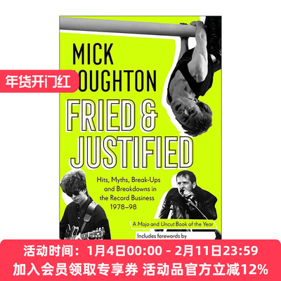 英文原版 Fried & Justified 音乐狂潮1978-1998 唱片业的辉煌 假象 崩塌与重塑 英文版 进口英语原版书籍