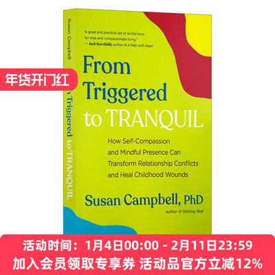 从触发到平静 英文原版 From Triggered to Tranquil 自我同情和正念如何转变关系冲突和治愈童年创伤 Susan Campbell 进口书籍
