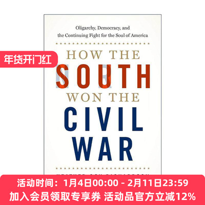 英文原版 How the South Won the Civil War 南部如何赢得内战 寡头制和民主为了抢夺美国的灵魂而进行的持续斗争 希瑟·理查德森