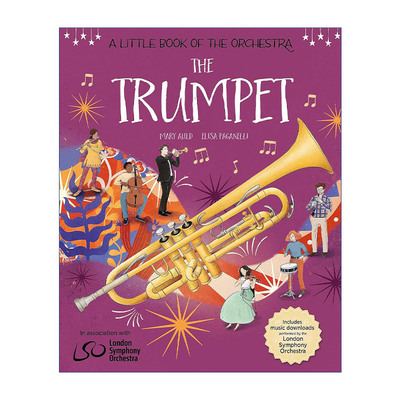 乐团小册子  英文原版 A Little Book of the Orchestra: The Trumpet 小号 儿童启蒙精装绘本 英文版 进口英语原版书籍