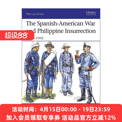 英文原版 The Spanish-American War and Philippine Insurrection 美西战争和菲律宾起义 历史上的军队系列 进口英语原版书籍