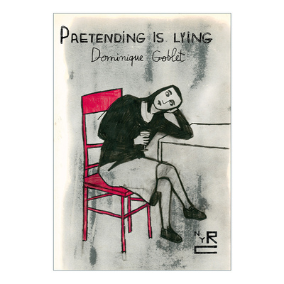 英文原版 Pretending is Lying 假装就是撒谎 女性漫画小说 Dominique Goblet 英文版 进口英语原版书籍