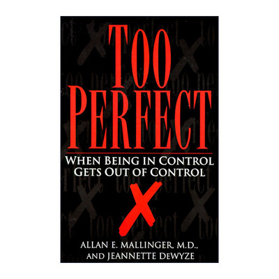 过于完美  英文原版 Too Perfect 当控制一切的能力失控时 强迫症 心理健康 Jeannette De Wyze 英文版 进口英语原版书籍
