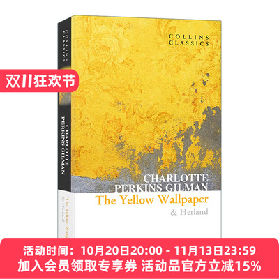 黄色墙纸 她的国 英文原版 Collins Classics The Yellow Wallpaper & Herland 夏洛特 珀金斯 吉尔曼 柯林斯经典系列 进口书