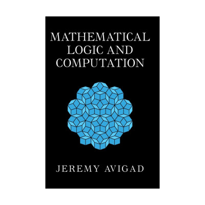 数理逻辑与计算  英文原版 Mathematical Logic and Computation Jeremy Avigad 精装 英文版 进口英语原版书籍