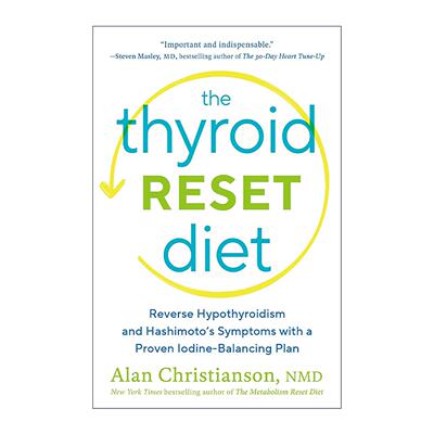 英文原版 The Thyroid Reset Diet 甲状腺重置饮食指南 通过有效的碘平衡计划逆转甲状腺功能减退和桥本氏症状 Alan Christianson