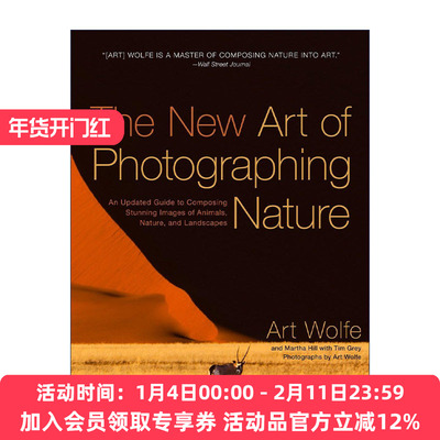 英文原版 The New Art of Photographing Nature 自然摄影新技术指南 动物 自然景观 摄影艺术技巧 Art Wolfe 进口英语原版书籍