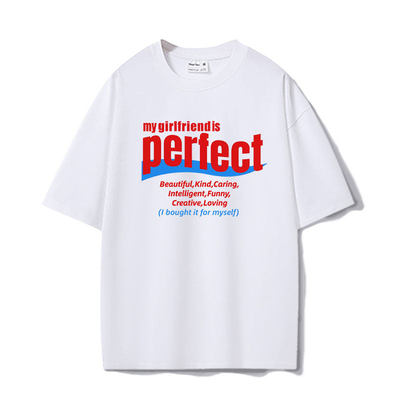 My girlfriend/boyfriend is perfect超宽松oversize重磅短袖T恤