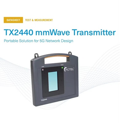 美国PCTEL原装进口TX2440毫米波发射器5G网络设计便携式CW发射器