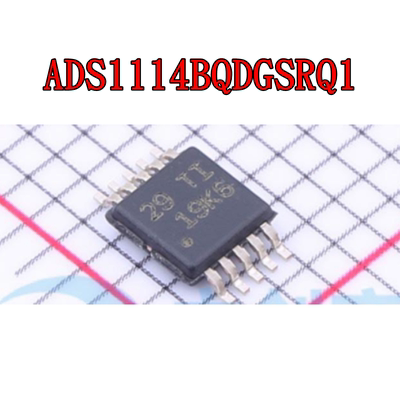 ADS1114BQDGSRQ1 ADS1114IDGST VSSOP10 全新原装 模数转换芯片IC
