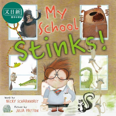 我那臭臭的学校 Claire Keane My School Stinks 英文原版 儿童绘本 图画故事书 精装精品绘本 进口童书4-8岁 又日新