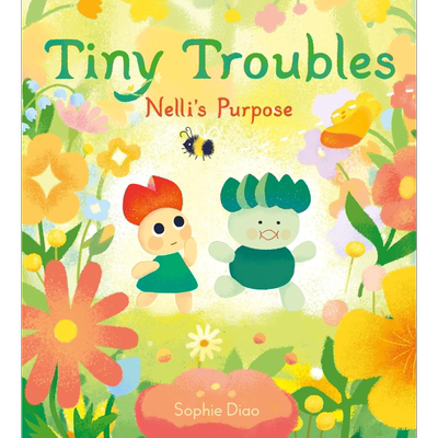 植物的小困惑 内莉的目的 Tiny Troubles Nellis Purpose 英文原版 儿童绘本 图画故事书 精装 进口图书 4-8岁 又日新
