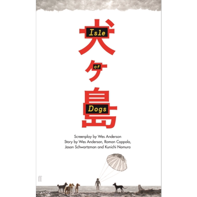 犬之岛 Isle of Dogs 韦斯 安德森 Wes Anderson 英文原版 布达佩斯大饭店 导演著作 又日新