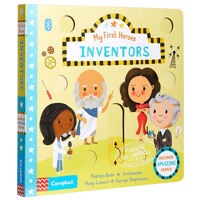My First Heroes: Inventors 初识发明家 低幼3-6岁科普历史人物 发明家 百科 英文原版 机关书 纸板书