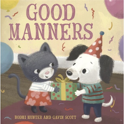 【自营】Good Manners 幼儿行为教育绘本 礼仪培养 儿童英语学习 亲子读物 3-6岁 英文原版进口图书