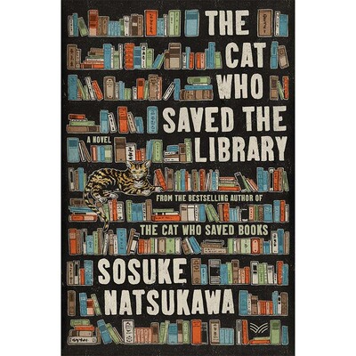 【自营】预售 英文原版 The Cat Who Saved the Library 精装 想要守护图书馆的猫 夏川草芥