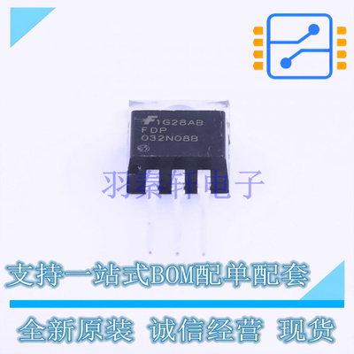 场效应管(MOSFET) FDP032N08B-F102 TO-220 ON 全新原装正品