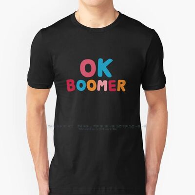 Ok Boomer 100% Cotton T Shirt Ok Boomer Quotes Funny Cute Tr