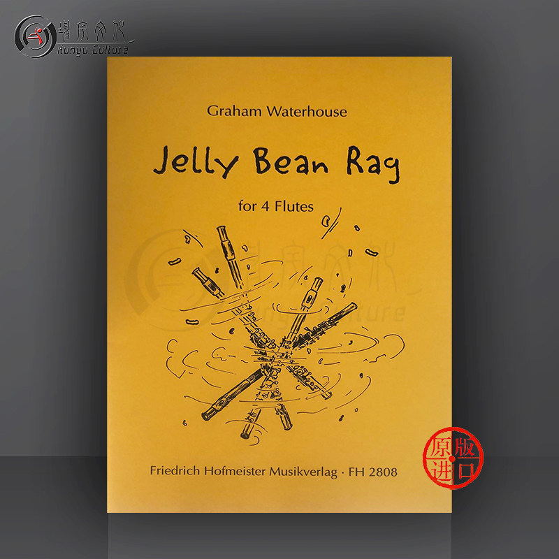 沃特豪斯果冻豆格雷泰勒姆长笛乐曲德国霍夫曼斯特原版乐谱书 Waterhouse Graham Jelly Bean Rag for 4 ...