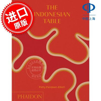 印尼餐桌 The Indonesian Table 英文原版 150个家常东南亚风味食谱