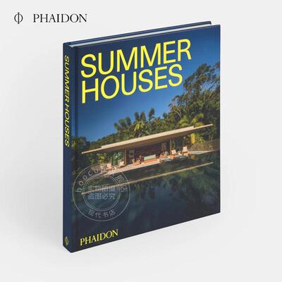 夏日居所 建筑设计 Phaidon出版社 艺术画集 英文原版 Summer Houses