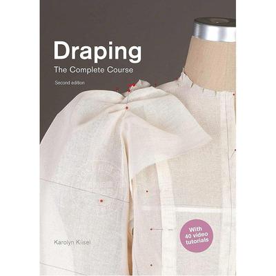 立体剪裁全书 第二版 Karolyn Kiisel 服装设计 英文原版 Draping: The Complete Course