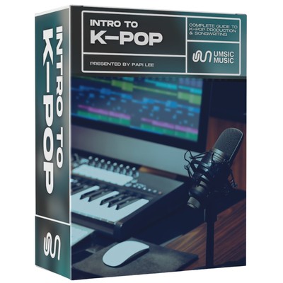 UMSIC最新Papi Lee K-pop编曲教程Intro to K-Pop 简体中文字幕