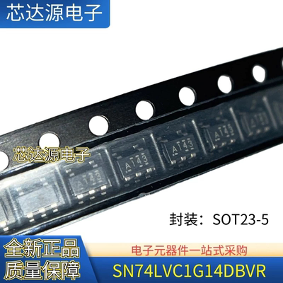 全新原装 SN74LVC1G14DBVR 丝印A134 封装SOT23-5 线性稳压器芯片