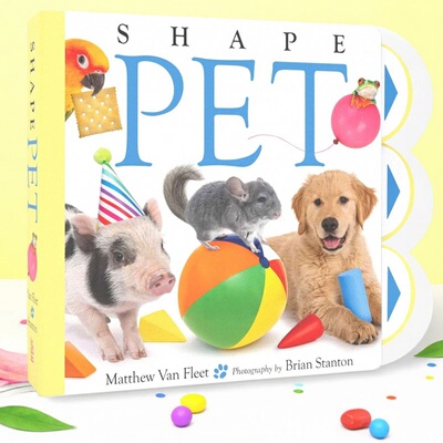 预售 英文原版 Shape Pet 动物的形状 Matthew Van Fleet 低幼趣味动物形状启蒙认知 精装纸板操作机关书 益智游戏触摸翻翻书