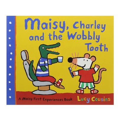 英文原版 Maisy Charley and the Wobbly Tooth 小鼠波波查理和摇摇晃晃的牙齿  Maisy First Experience 小鼠波波第一次生活体验
