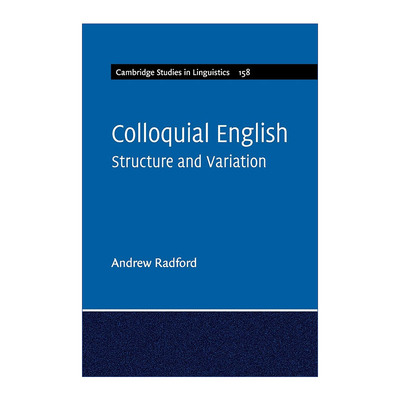 英文原版 Colloquial English 英语口语 结构与变异 剑桥语言学研究系列 英文版 进口英语原版书籍