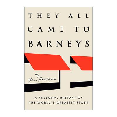 英文原版 They All Came to Barneys 他们都来到了巴尼斯纽约精品店 世界伟大商店历史 Gene Pressman 精装 进口英语原版书籍