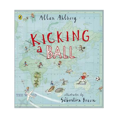 英文原版 Kicking a Ball 我们一起来踢球 艾伦·阿尔伯格儿童绘本 英文版 进口英语原版书籍