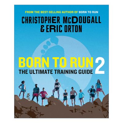 英文原版 Born to Run 2 天生就会跑2 跑步训练终极指南 Christopher McDougall 英文版 进口英语原版书籍